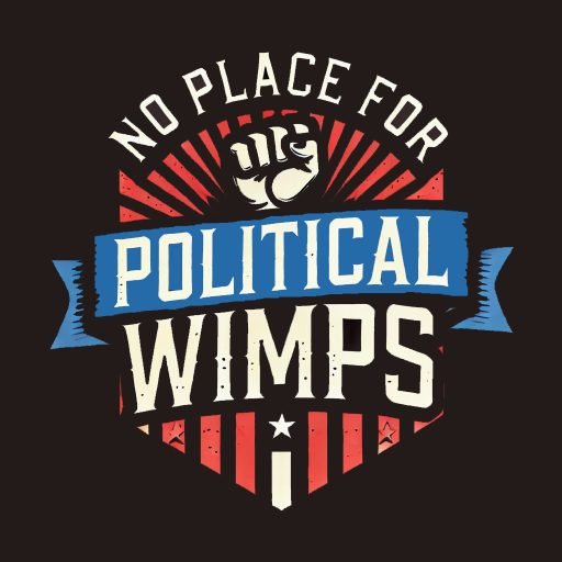 No Place for Political Wimps